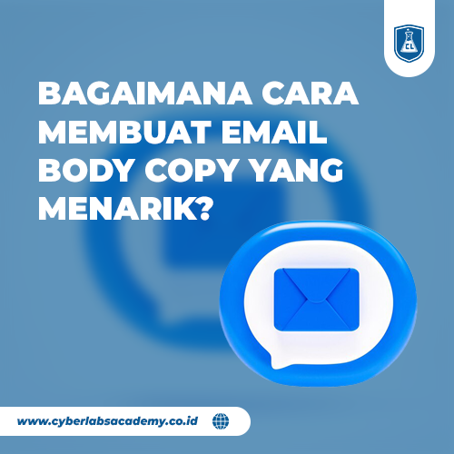Bagaimana cara membuat email body copy yang menarik?