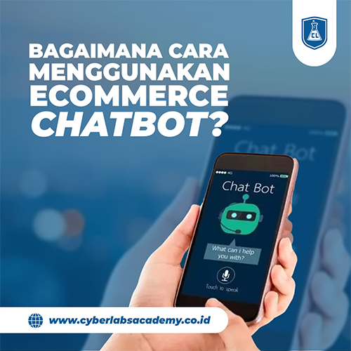 Bagaimana cara menggunakan ecommerce chatbot?