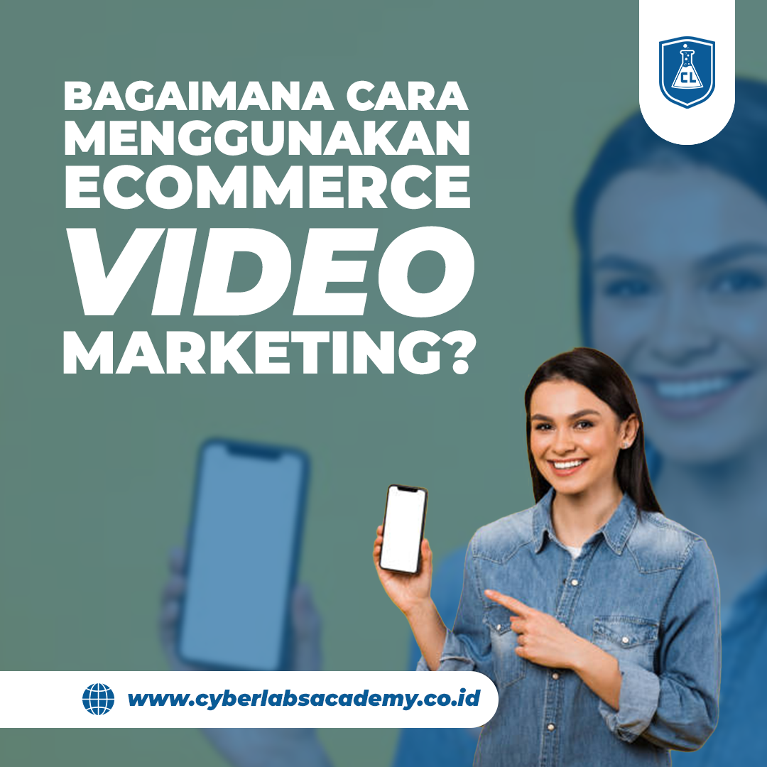 Bagaimana cara menggunakan ecommerce video marketing?