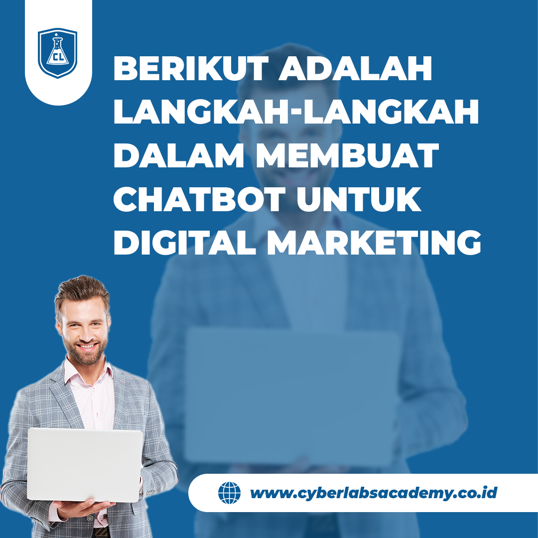 Bagaimana cara membuat chatbot untuk digital marketing?